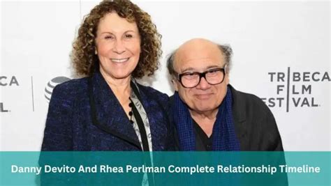 Danny Devito And Rhea Perlman Complete Relationship Timeline