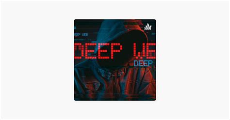 ‎la Deep Web En Apple Podcasts