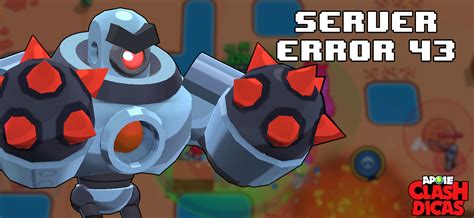 Server Error 43 Durante O Robô Chefão Trava O Jogo Brawl Stars Dicas
