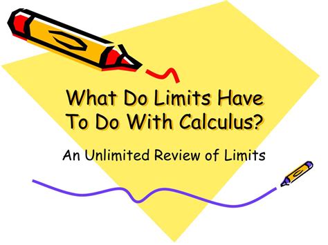 PPT What Do Limits Have To Do With Calculus PowerPoint Presentation ID