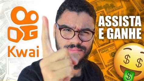 4 Formas De Ganhar Dinheiro No Kwai Assista E Ganhe 💰 Youtube