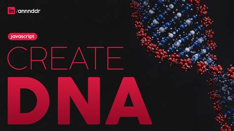 Criando Um Dna Fictício Do Zero Utilizando Javascript