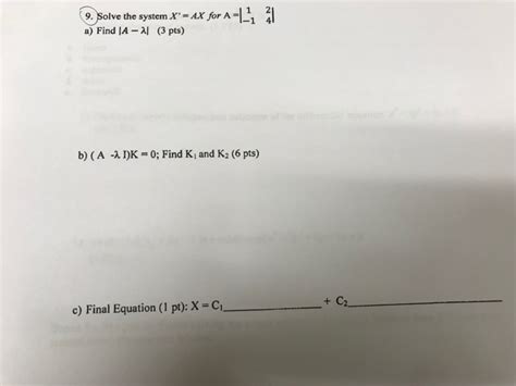 Solved 9 Solve The SystemX AX For A A Find A A 3 Pts Chegg Com