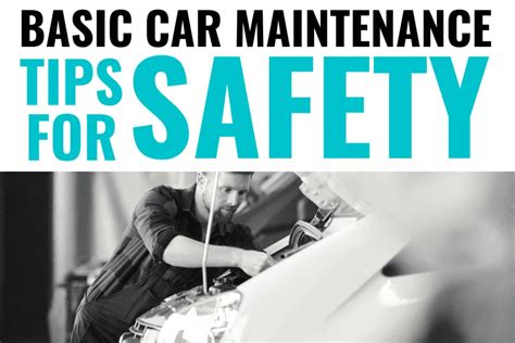 Basic Car Maintenance Tips For Safety