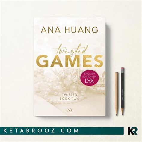 کتاب Twisted Games اثر Ana Huang زبان اصلی