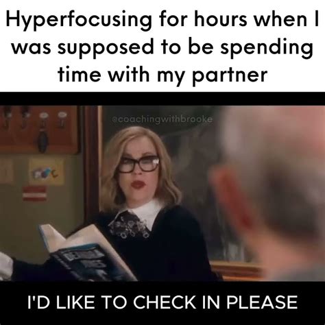 Hyperfocusing For Hours When I Was Supposed To Be Spending Time With My