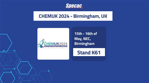 Chemuk 2024 15th And 16th May 2024 Specac Ltd