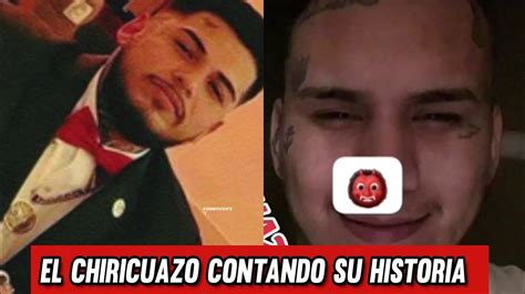 El Chiricuazo Contando Su Historia Youtube