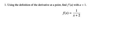 Solved Using The Definition Of The Derivative At A Point Chegg Com