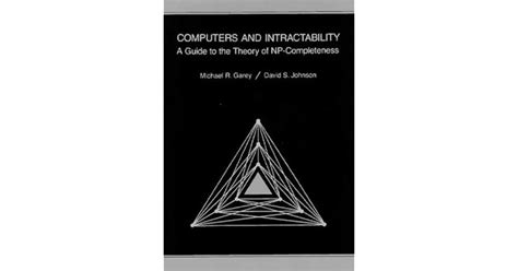 Computers And Intractability A Guide To The Theory Of Np Completeness By Michael R Garey