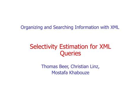 Ppt Organizing And Searching Information With Xml Powerpoint Presentation Id5343913