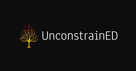 Unconstrained The Future Of Learning