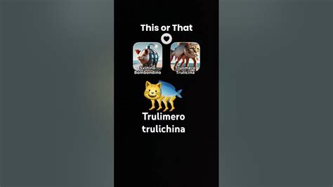 Trulimero Trulichina Youtube