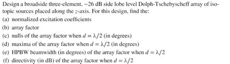 design a broadside three element 26 db side lobe