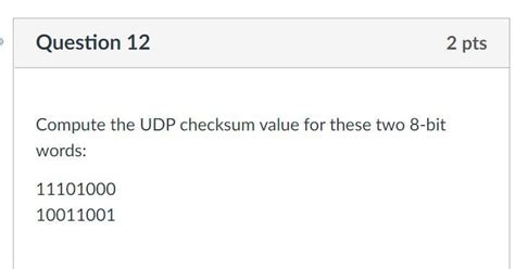 Solved Question Pts Compute The UDP Checksum Value For Chegg Com