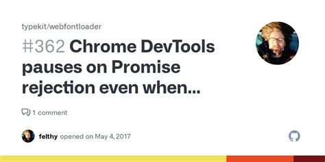 Chrome Devtools Pauses On Promise Rejection Even When Fonts Load