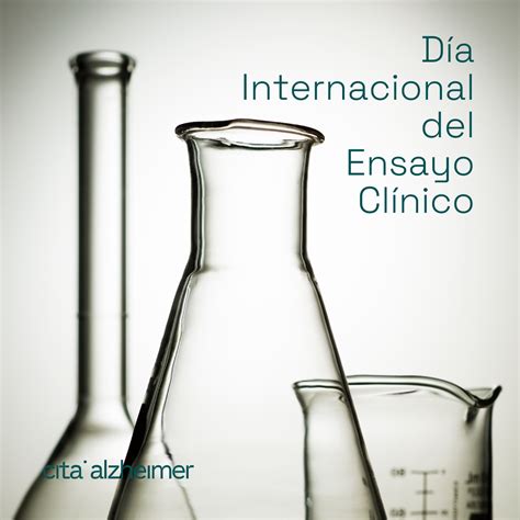 Dia Internacional Del Ensayo Clínico