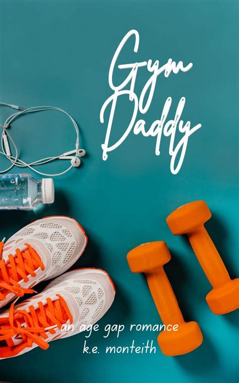 Gym Daddy Studio Stories By K E Monteith Goodreads