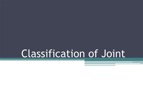 Solution Classification Of Joint Studypool