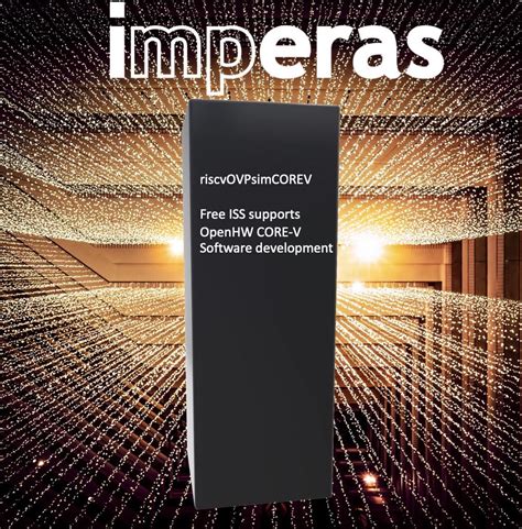 Imperas Releases Free Iss For Riscv V Core V Developers In The Openhw Ecosystem Semiconductor