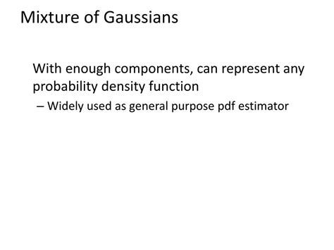 Ppt Hidden Variables The Em Algorithm And Mixtures Of Gaussians