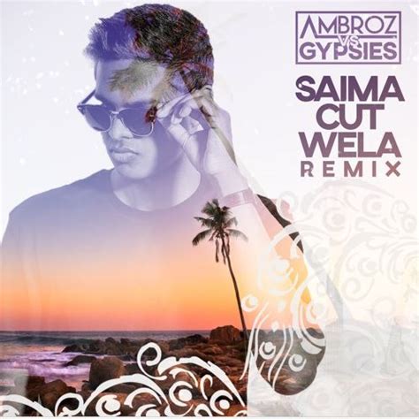 Ambroz Vs Gypsies Saima Cut Wela Remix Decibel