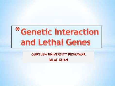 Genetic Interaction And Lethal Genepptx