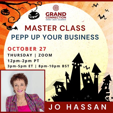 Oct 27 Pepp Up Your Business With Jo Hassan Master Class Grand
