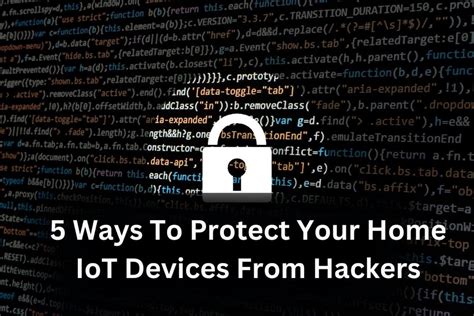 Ways To Protect Your Home IoT Devices From Hackers Techlasi