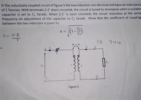 Solved In The Inductively Coupled Circuit Of Figure 5 The