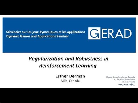 Free Video Regularization And Robustness In Reinforcement Learning From Gerad Research Center