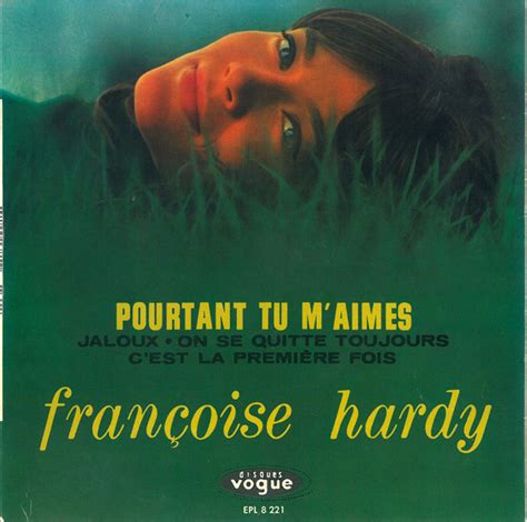 Françoise Hardy Pourtant Tu Maimes Releases Discogs