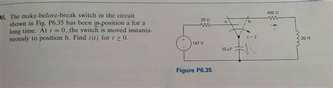 Solved 400 Ω The make before break switch in the circuit Chegg com