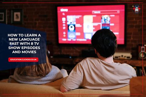 how to learn a new language fast with tv shows and movies