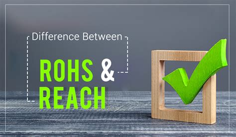 Difference Between Rohs And Reach