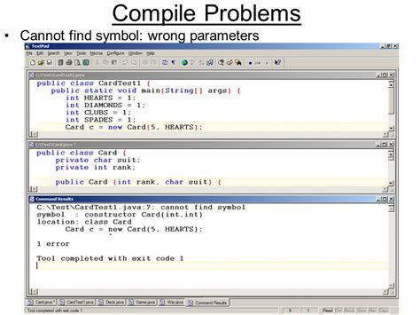 debugging compile problems read the whole complaint runtime problems
