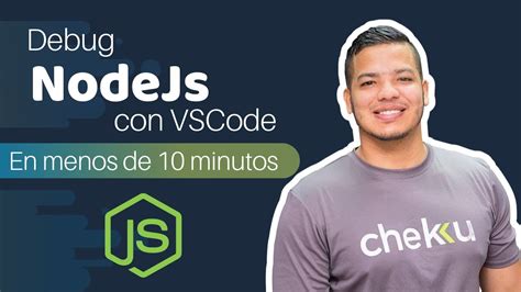 Debug En NodeJS Con VSCode YouTube
