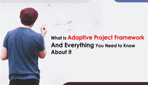 How Can Adaptive Project Framework Improve Projects