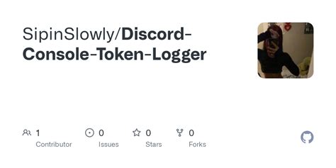 Github Sipinslowlydiscord Console Token Logger