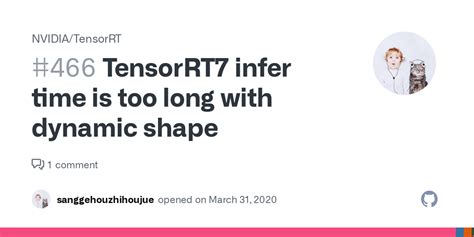 TensorRT Infer Time Is Too Long With Dynamic Shape Issue NVIDIA TensorRT GitHub