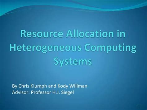 Ppt Resource Allocation In Heterogeneous Computing Systems Powerpoint Presentation Id4345633