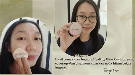 √ Implora Healthy Glow Cushion Untuk Tampil Flawless Tomo Jikan