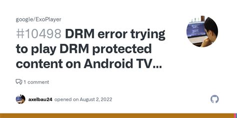 Drm Error Trying To Play Drm Protected Content On Android Tv With Android 12 · Issue 10498