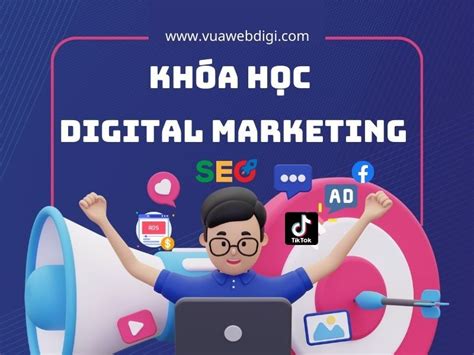Khóa Học Digital Marketing Online Ngắn Hạn Ưu đãi