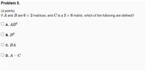solved problem 5 4 points if a and b are 6 x 2 matrices