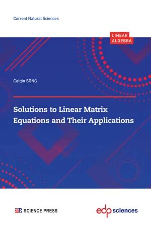 PDF Solutions To Linear Matrix Equations And Their Applications By Caiqin SONG EBook Perlego