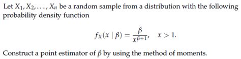 Solved Let X X Xn Be A Random Sample From A Distribution Chegg Com