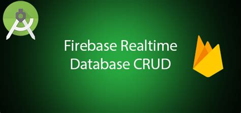 Android Firebase Veritabanı Crud İşlemleri Mobilhanem