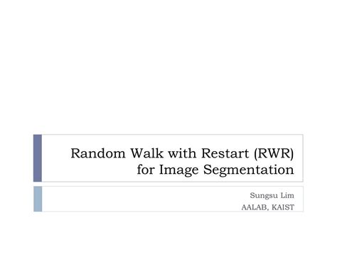 Ppt Random Walk With Restart Rwr For Image Segmentation Powerpoint