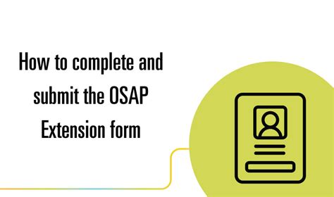 How To Complete And Submit The Osap Extension Form Office Of The